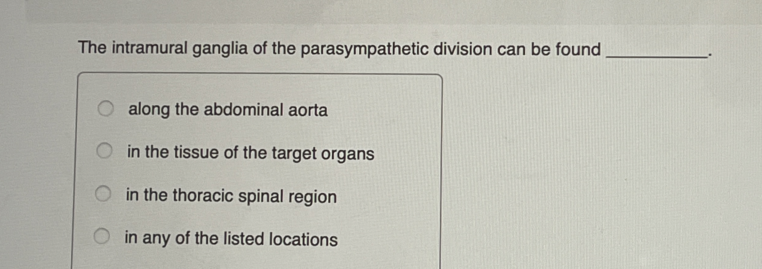 Solved The intramural ganglia of the parasympathetic | Chegg.com