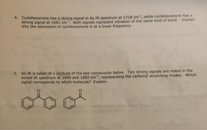 Solved 4. Cyclohexanone has a strong signal in its IR | Chegg.com