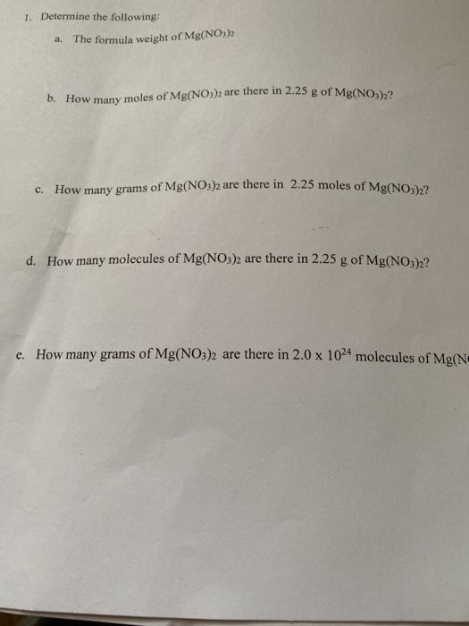 Solved 1. Determine the following: a. The formula weight of | Chegg.com