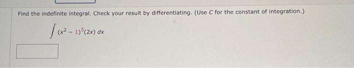 Solved Use any basic integration formula or formulas to find | Chegg.com