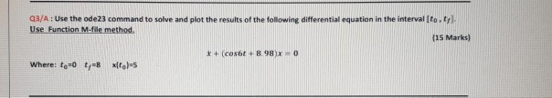 Solved 93/A: Use the ode23 command to solve and plot the | Chegg.com
