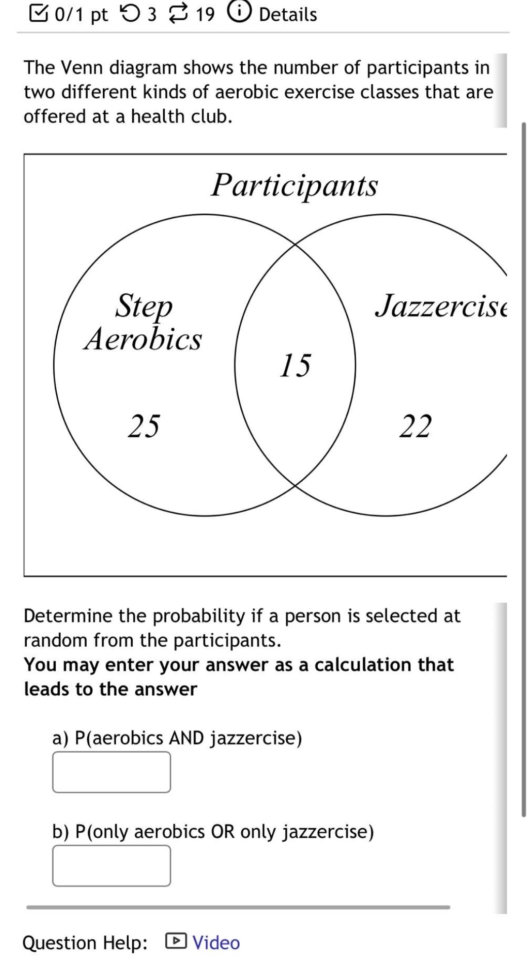Solved 区 01 ﻿pt3⇄19DetailsThe Venn diagram shows the number | Chegg.com