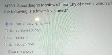 Solved MT39. ﻿According to Maslow's hierarchy of needs, | Chegg.com