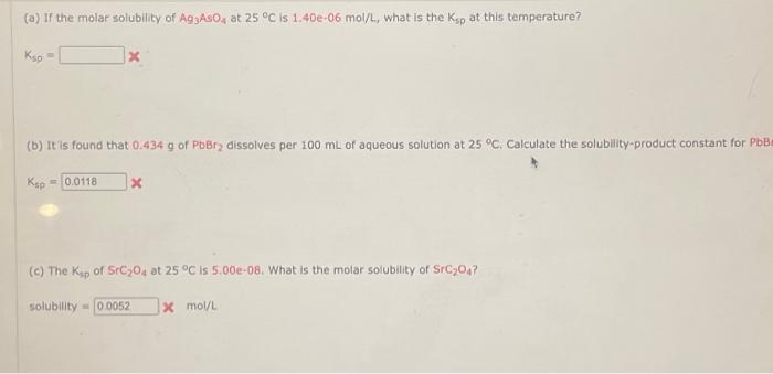 Solved (a) If the molar solubility of Ag3AsO4 at 25 °C is | Chegg.com
