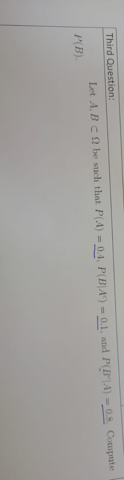 Solved Third Question:Let A,BsubΩ ﻿be such that | Chegg.com