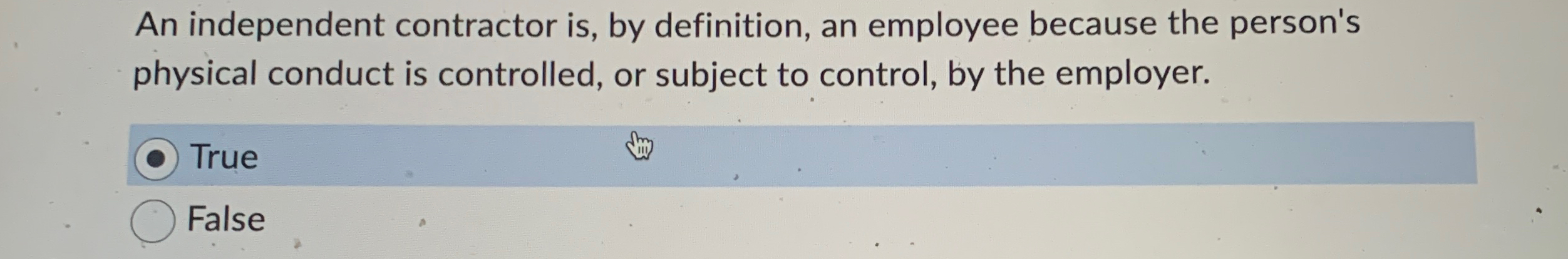 Solved An independent contractor is, ﻿by definition, an | Chegg.com