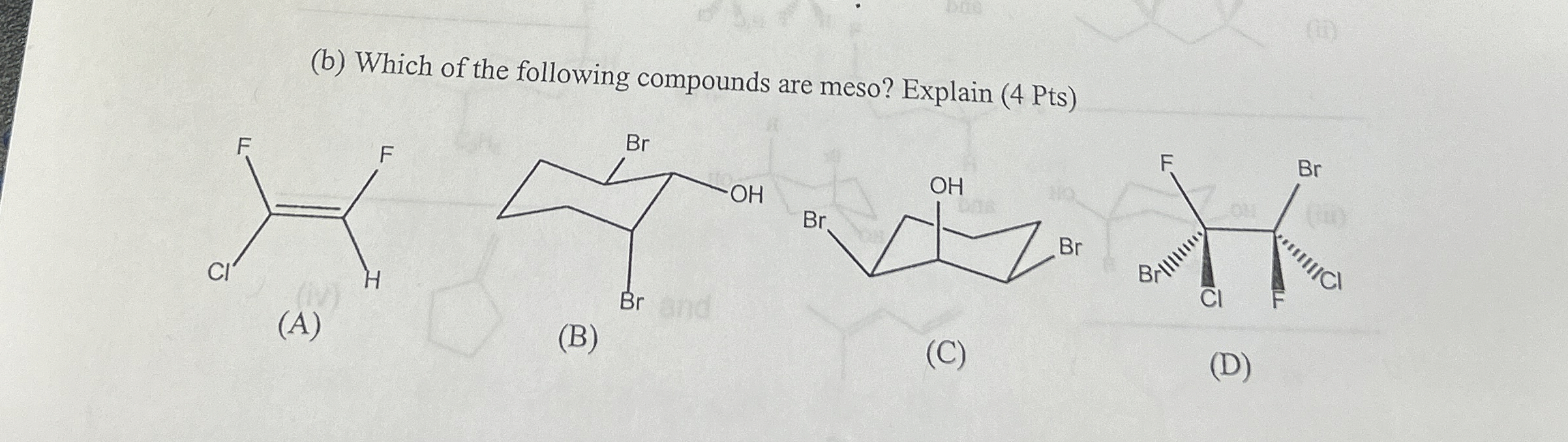 Solved (b) ﻿Which of the following compounds are meso? | Chegg.com
