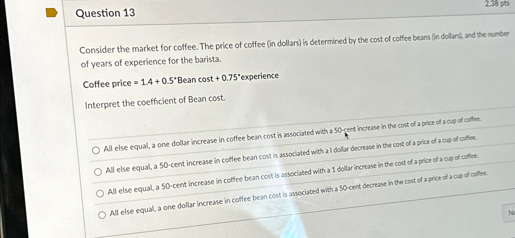 Solved Question 13Consider the market for coffee. The price | Chegg.com