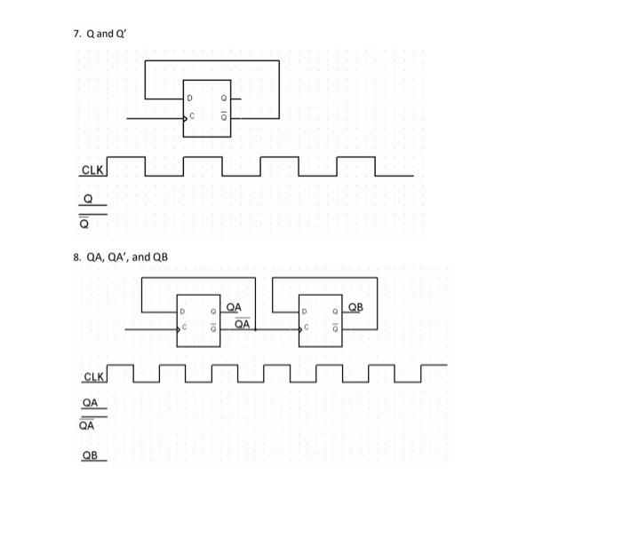 Solved 7 Q And Q 0 010 С Clks Ollo 8 Qa Qa And Qb D Qa