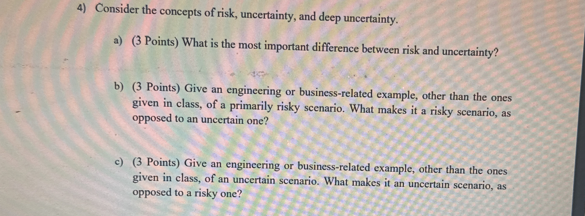 Solved Consider the concepts of risk, uncertainty, and deep | Chegg.com