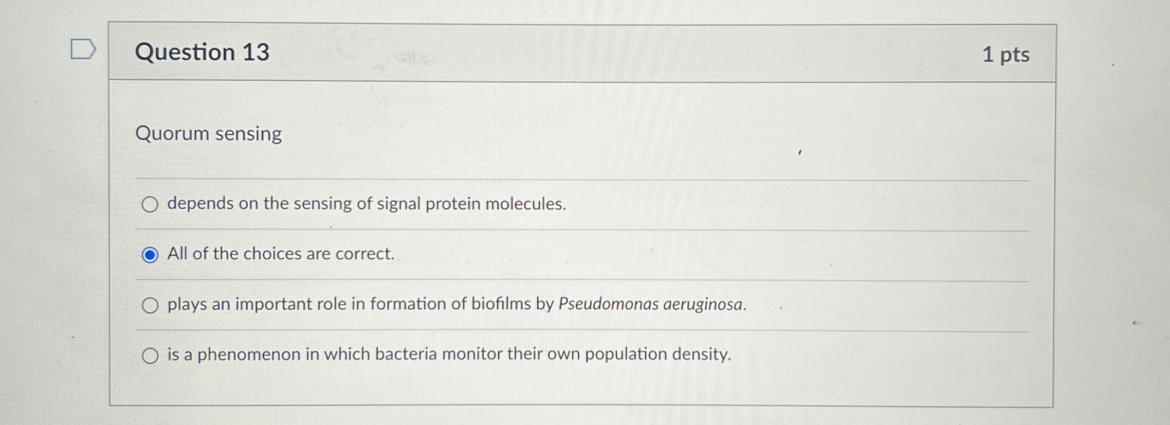 Solved Question 131 ﻿ptsQuorum sensingdepends on the sensing | Chegg.com
