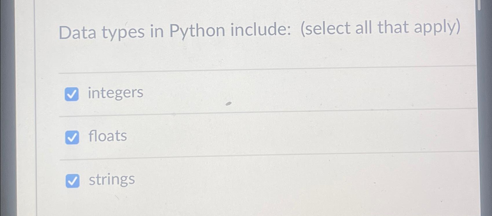 Solved Data types in Python include: (select all that | Chegg.com
