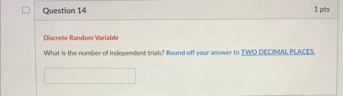 Solved Use the information below for the Discrete Random | Chegg.com