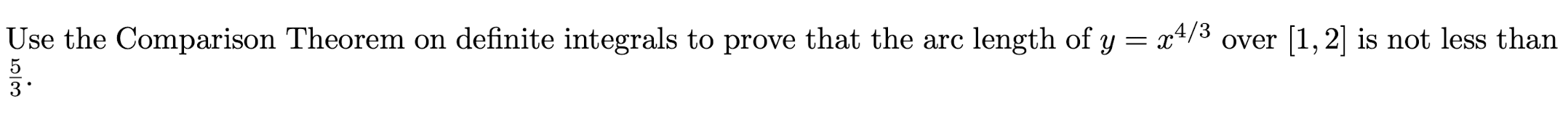 Solved Use the Comparison Theorem on definite integrals to | Chegg.com