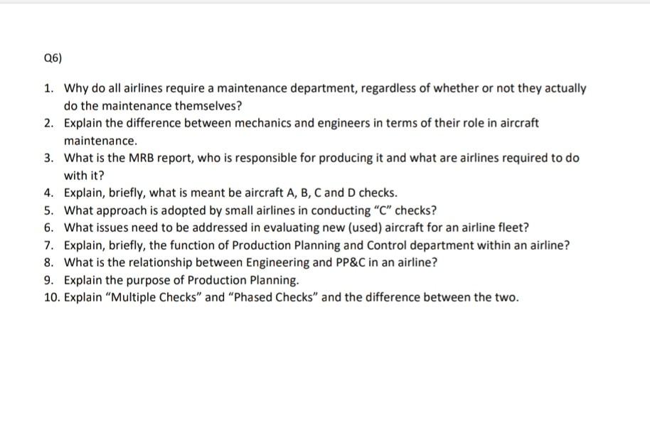 Solved Q6) 1. Why do all airlines require a maintenance | Chegg.com