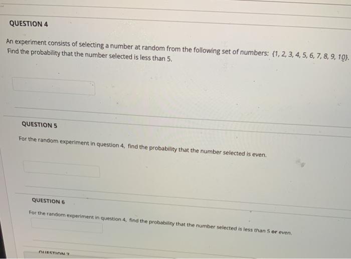 Solved QUESTION 4 An experiment consists of selecting a | Chegg.com