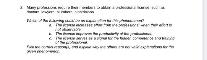 Solved 2. Many professions require their members to obtain a | Chegg.com