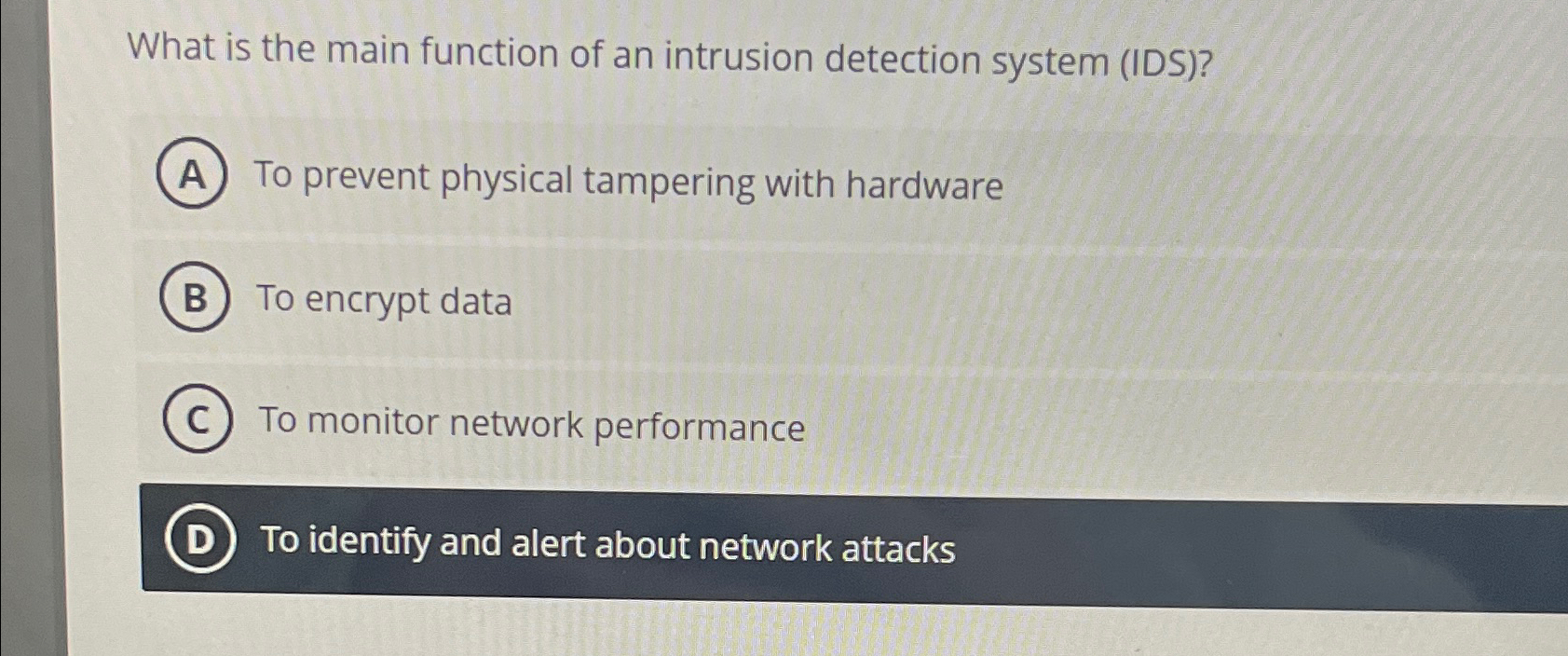 Solved What is the main function of an intrusion detection | Chegg.com