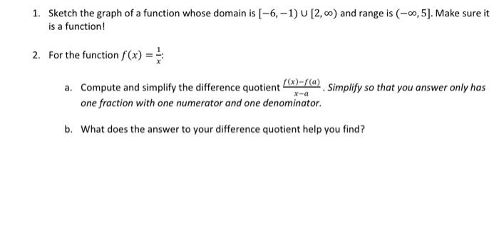 Solved 1. Sketch the graph of a function whose domain is | Chegg.com