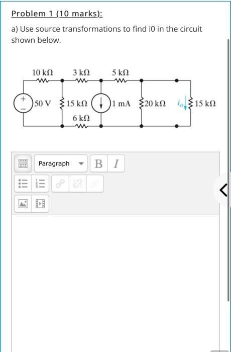 Solved Problem 1 (10 marks): a) Use source transformations | Chegg.com