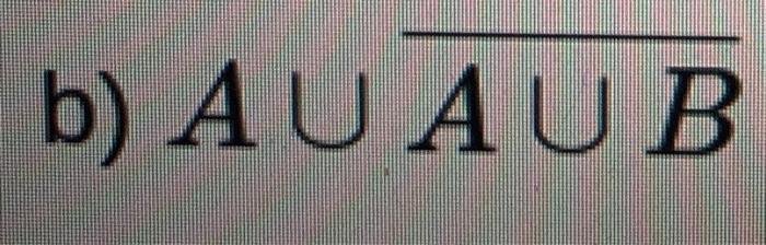 Solved b) AU AUB a) (An BNC) U (AnBnC) (AUB) n(ANB) B | Chegg.com