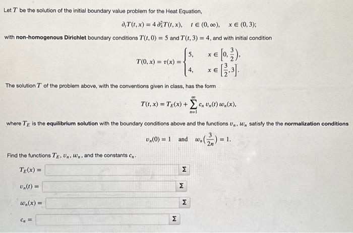 Solved Let T be the solution of the initial boundary value | Chegg.com