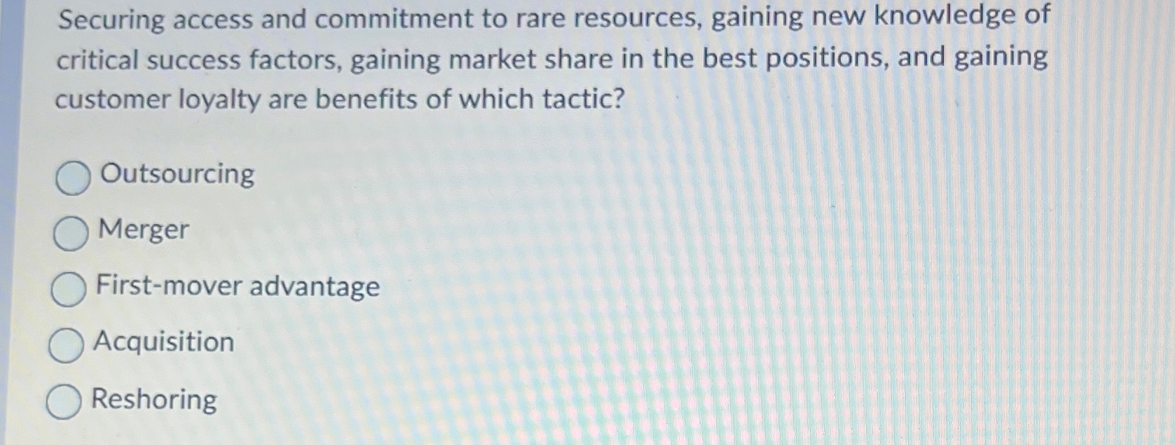 Solved Securing access and commitment to rare resources, | Chegg.com