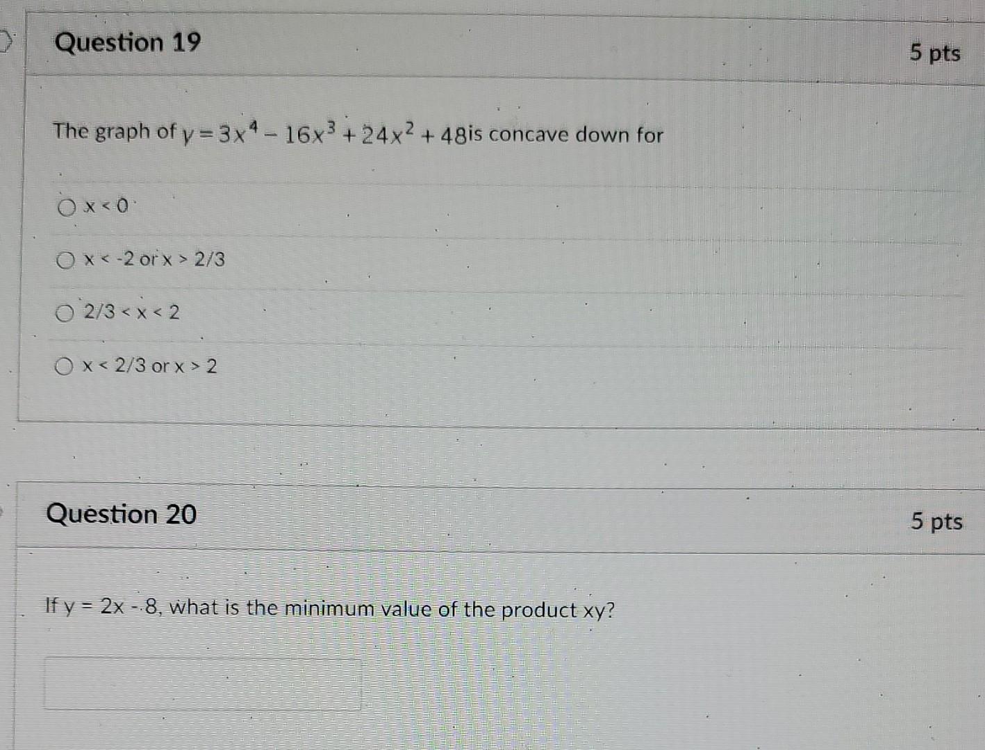 Solved 2 Question 19 5 pts The graph of y = 3x4 - 16x3 + | Chegg.com
