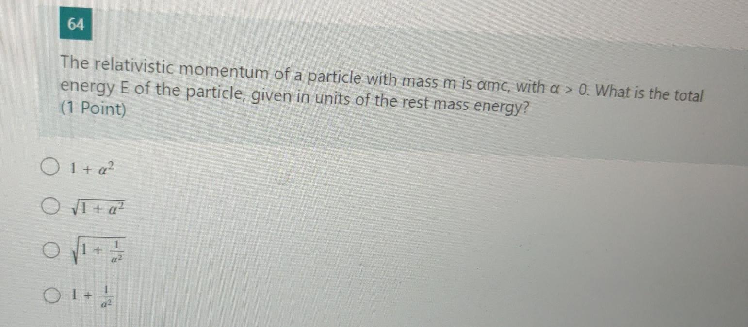 Solved 64 The relativistic momentum of a particle with mass | Chegg.com