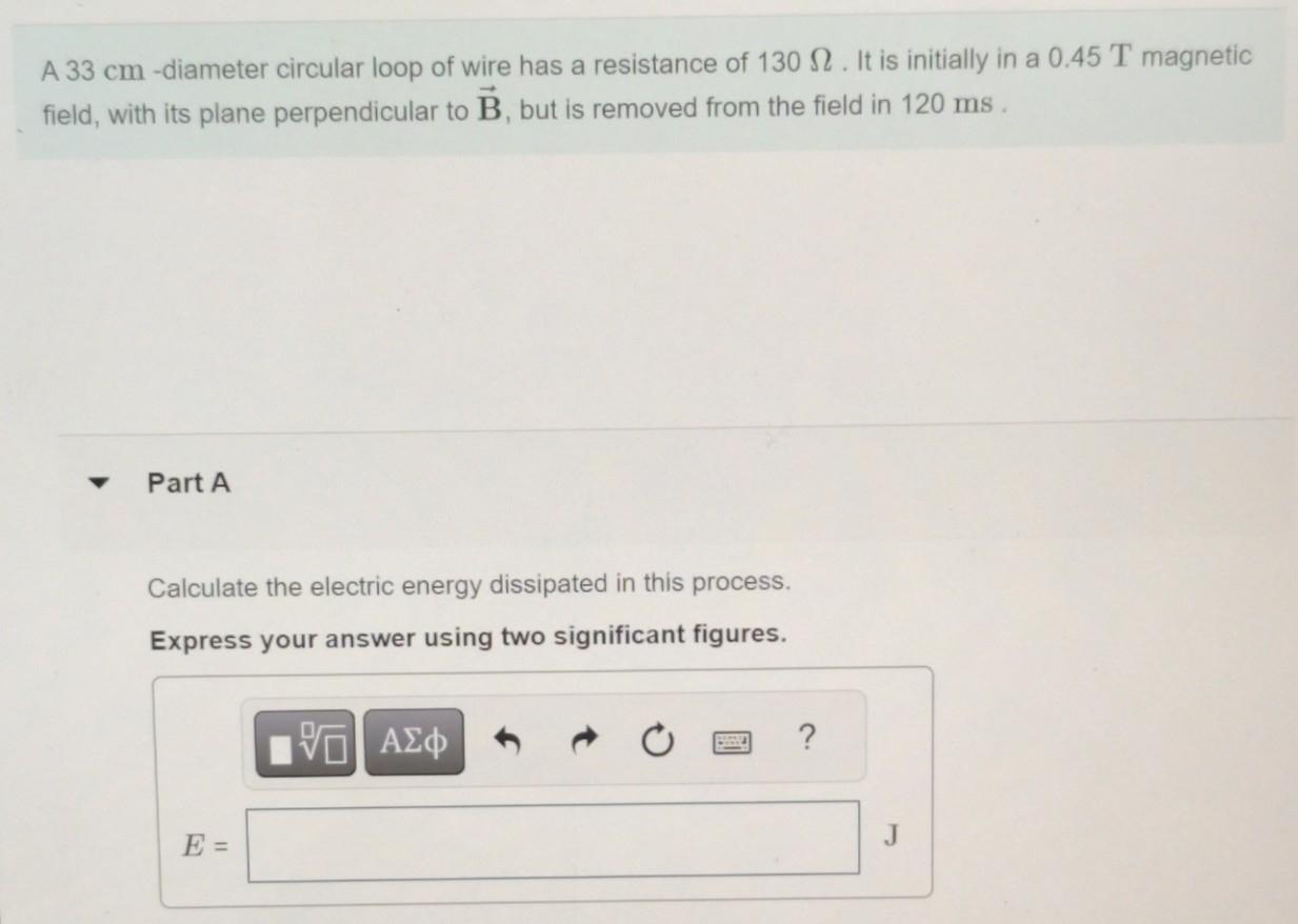 Solved A 33 cm-diameter circular loop of wire has a | Chegg.com