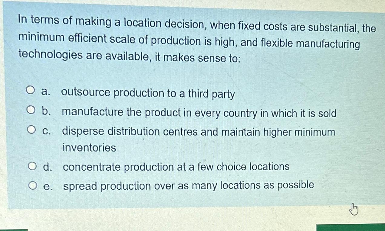 Solved In terms of making a location decision, when fixed | Chegg.com