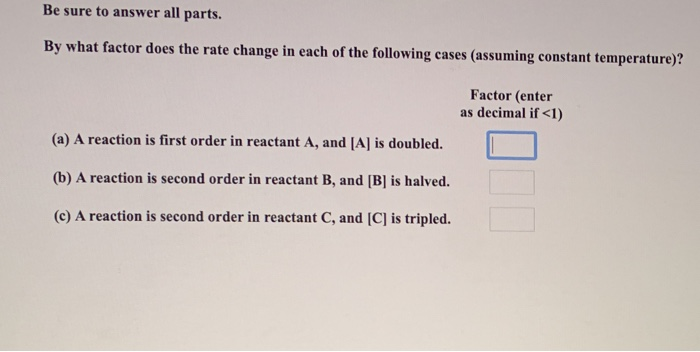 Solved Be sure to answer all parts. By what factor does the | Chegg.com