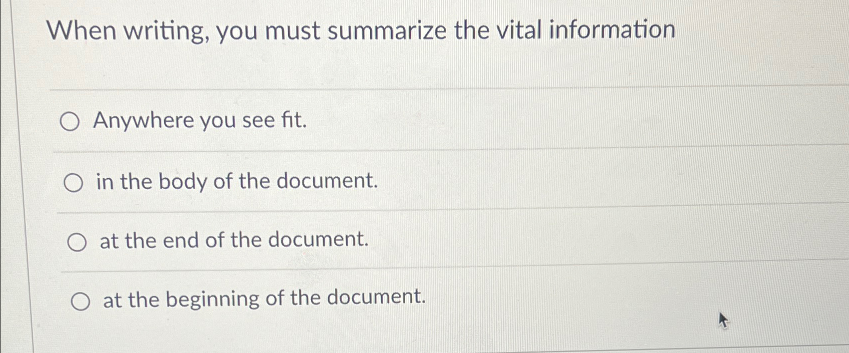 Solved When writing, you must summarize the vital | Chegg.com