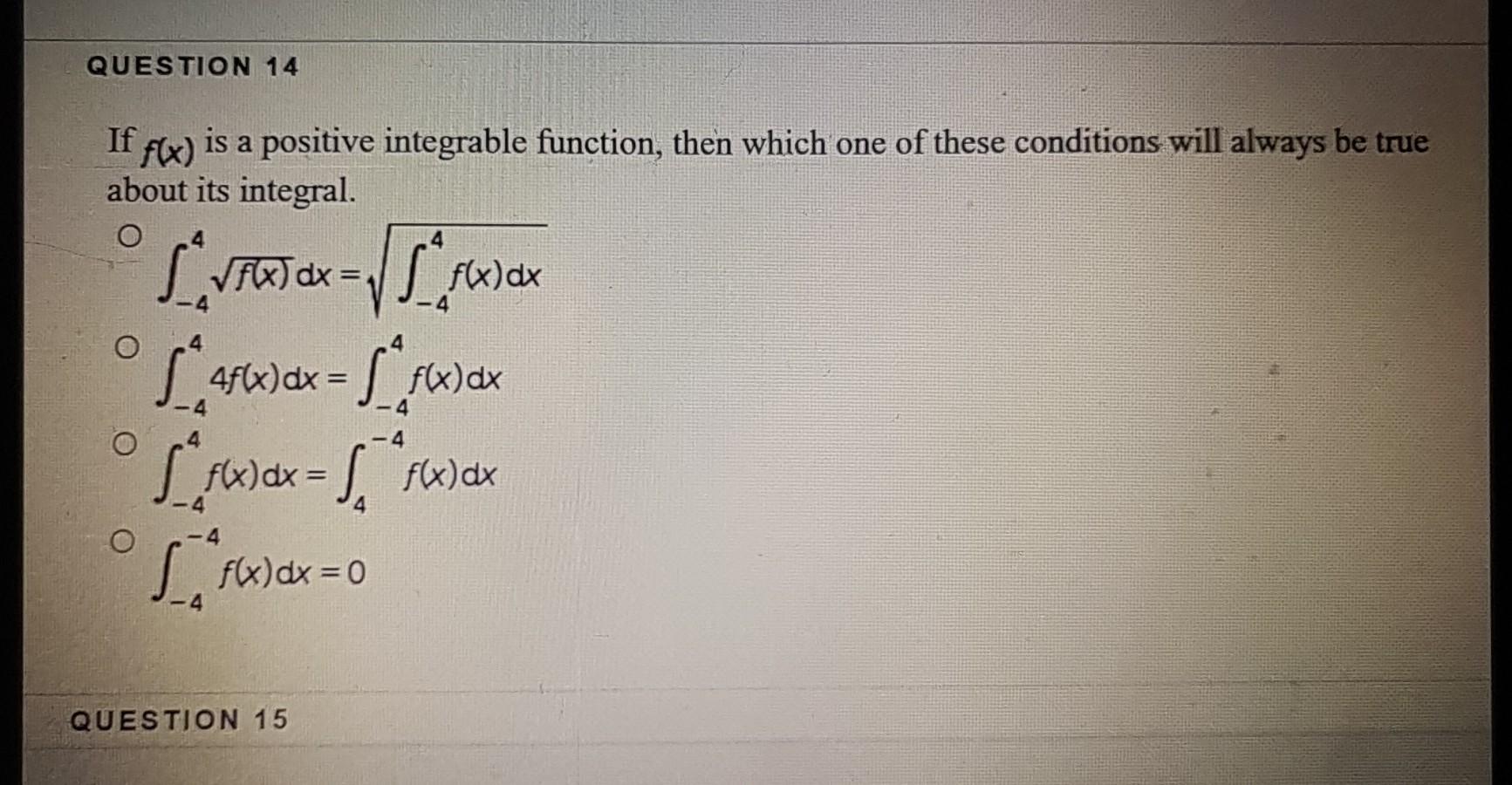 Solved QUESTION 14 is a positive integrable function, then | Chegg.com