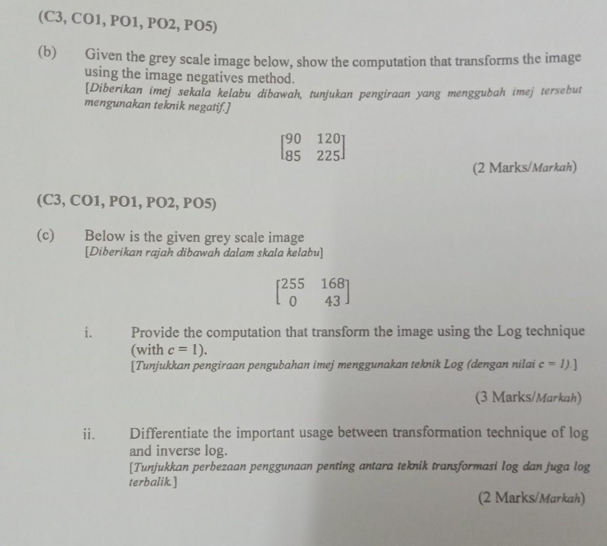 Solved (b) Given the grey scale image below, show the | Chegg.com