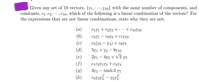 Solved Given any set of 10 vectors, {v1,⋯,v10} with the same | Chegg.com