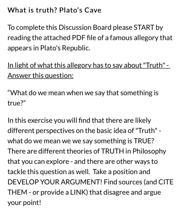What is truth? Plato's Cave To complete this | Chegg.com