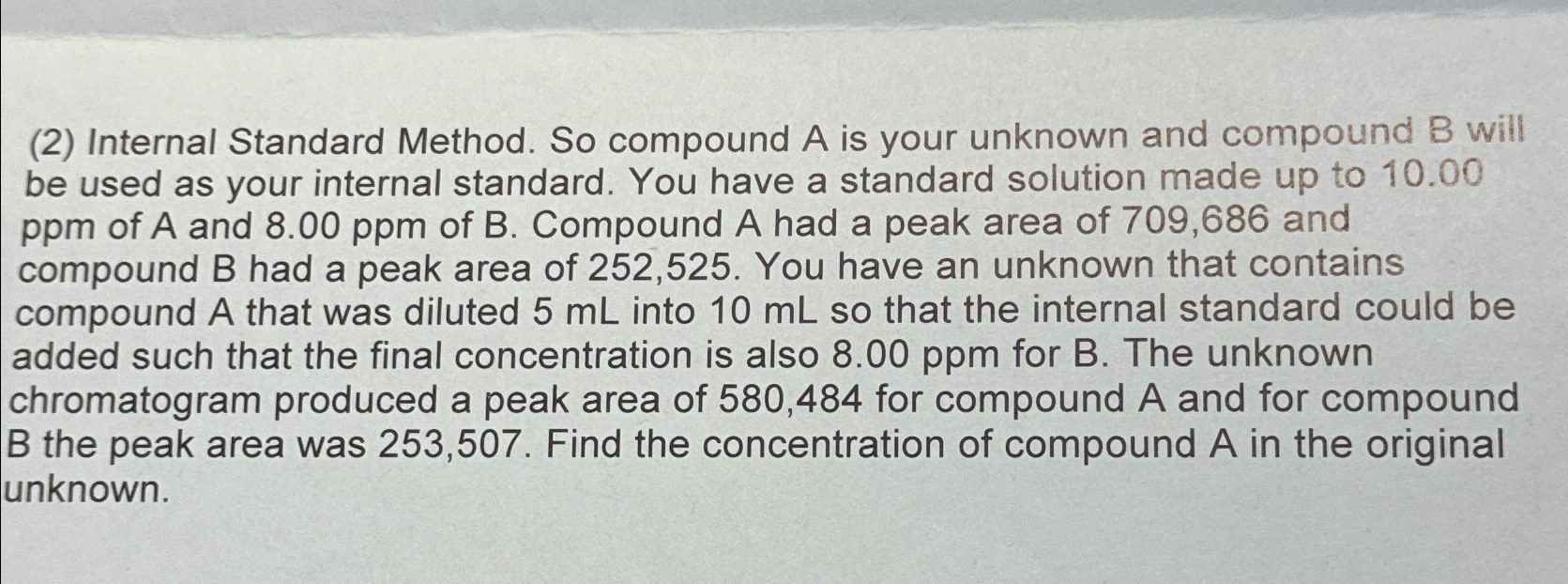 Solved (2) ﻿Internal Standard Method. So compound A is your | Chegg.com