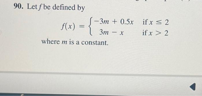 Solved (A) Graph f for m=0, and find limx→2−f(x) and | Chegg.com