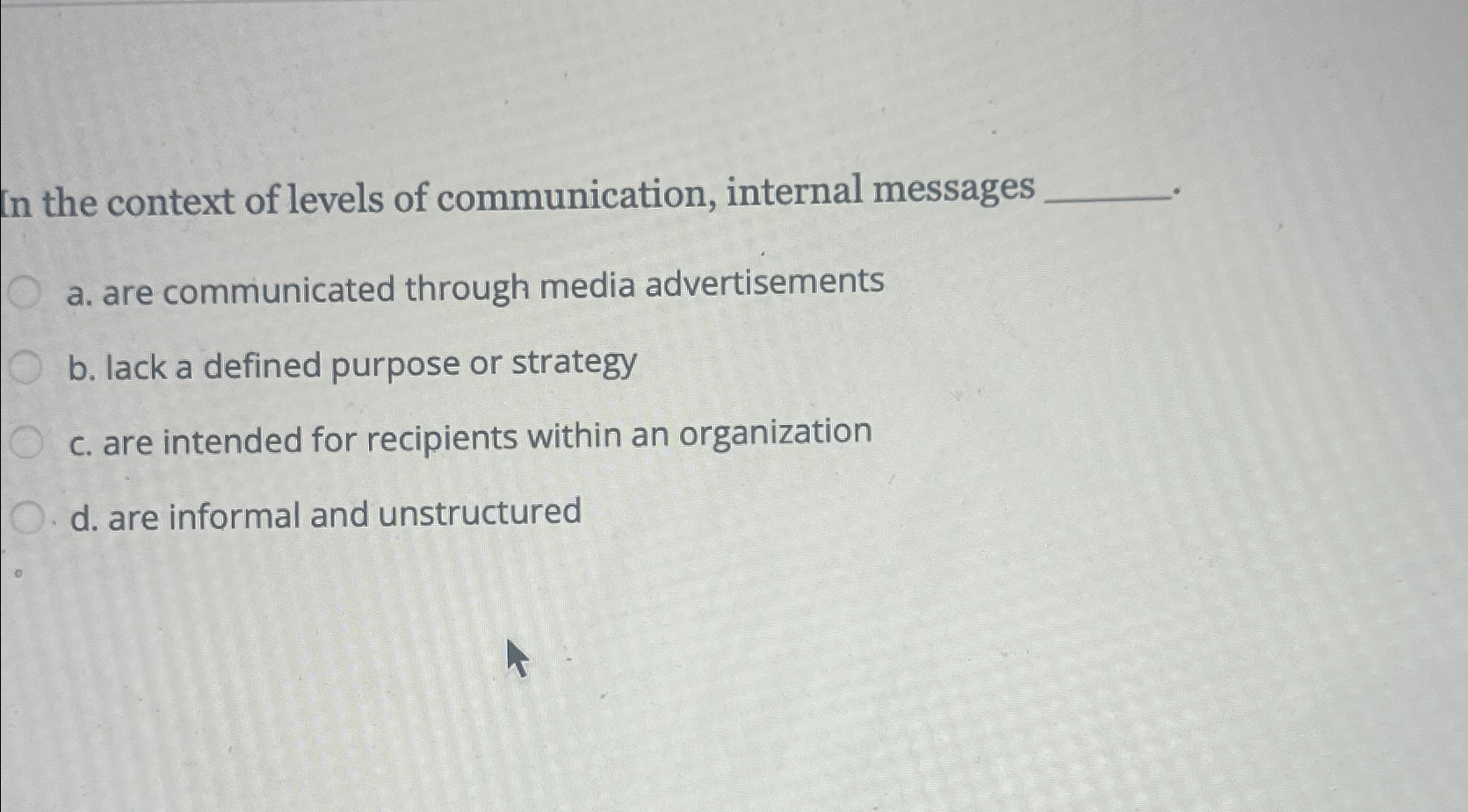 Solved In the context of levels of communication, internal | Chegg.com
