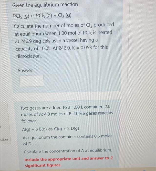 Solved Given the equilibrium reaction PCl5( g)↔PCl3( g)+Cl2( | Chegg.com