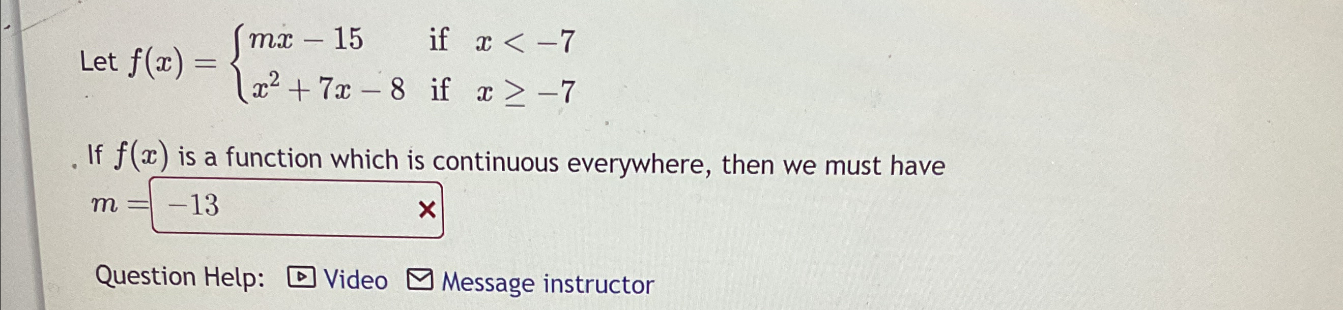 Solved Let f(x)={mx-15 if x