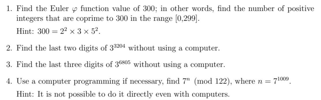Solved 1. Find the Euler φ function value of 300 ; in other | Chegg.com
