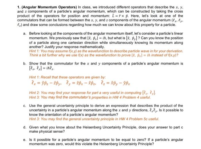 Solved 1. (Angular Momentum Operators) In class, we | Chegg.com