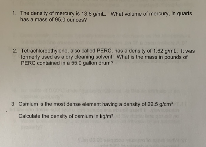 Solved 1. The density of mercury is 13.6 g/mL. What volume | Chegg.com