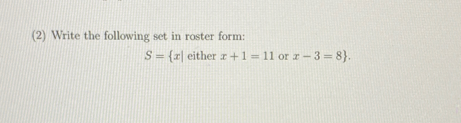 Solved (2) ﻿Write the following set in roster form:S={x| | Chegg.com