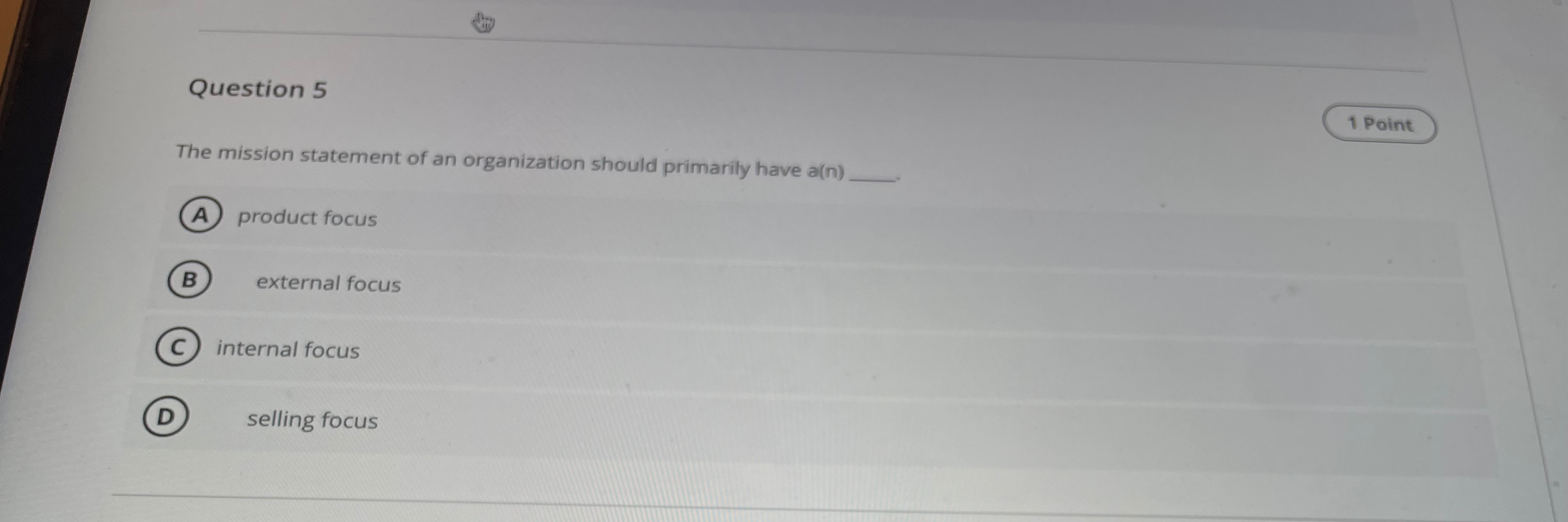Solved Question 51 ﻿PointThe mission statement of an | Chegg.com