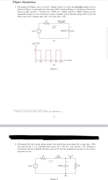 Solved PSpice Simulation 1. pont) Le PS VPULSE voltage to | Chegg.com