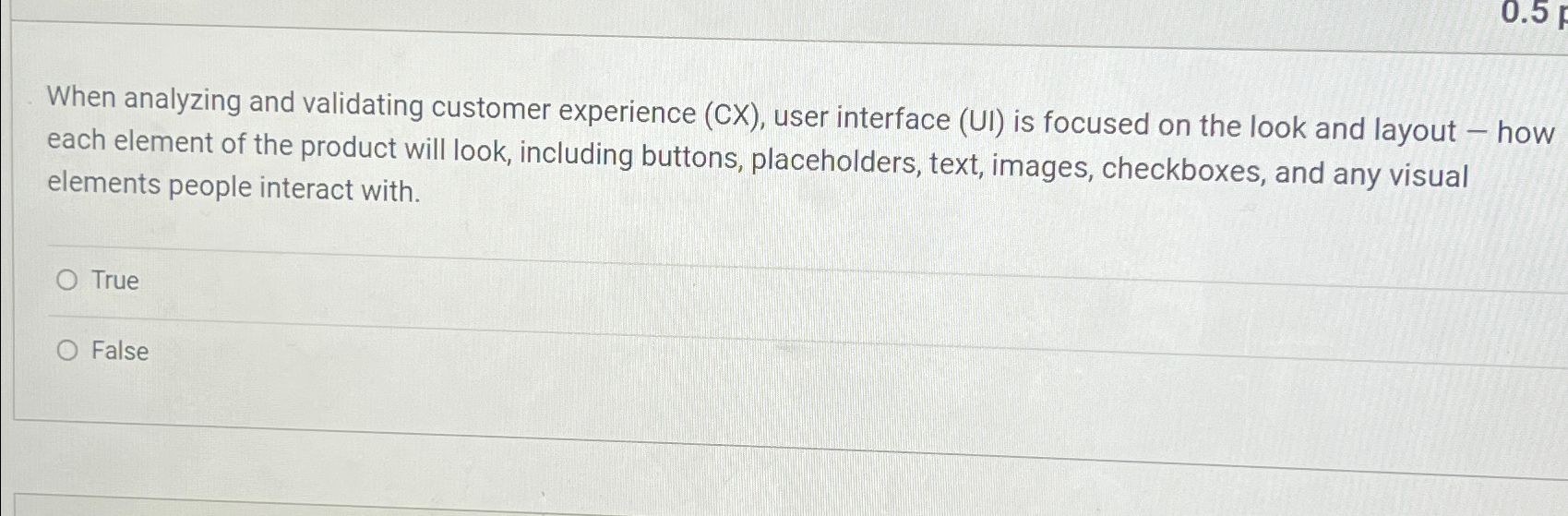 Solved When analyzing and validating customer experience | Chegg.com