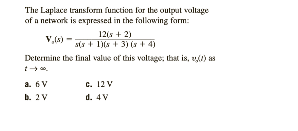 Solved The Laplace transform function for the output voltage | Chegg.com